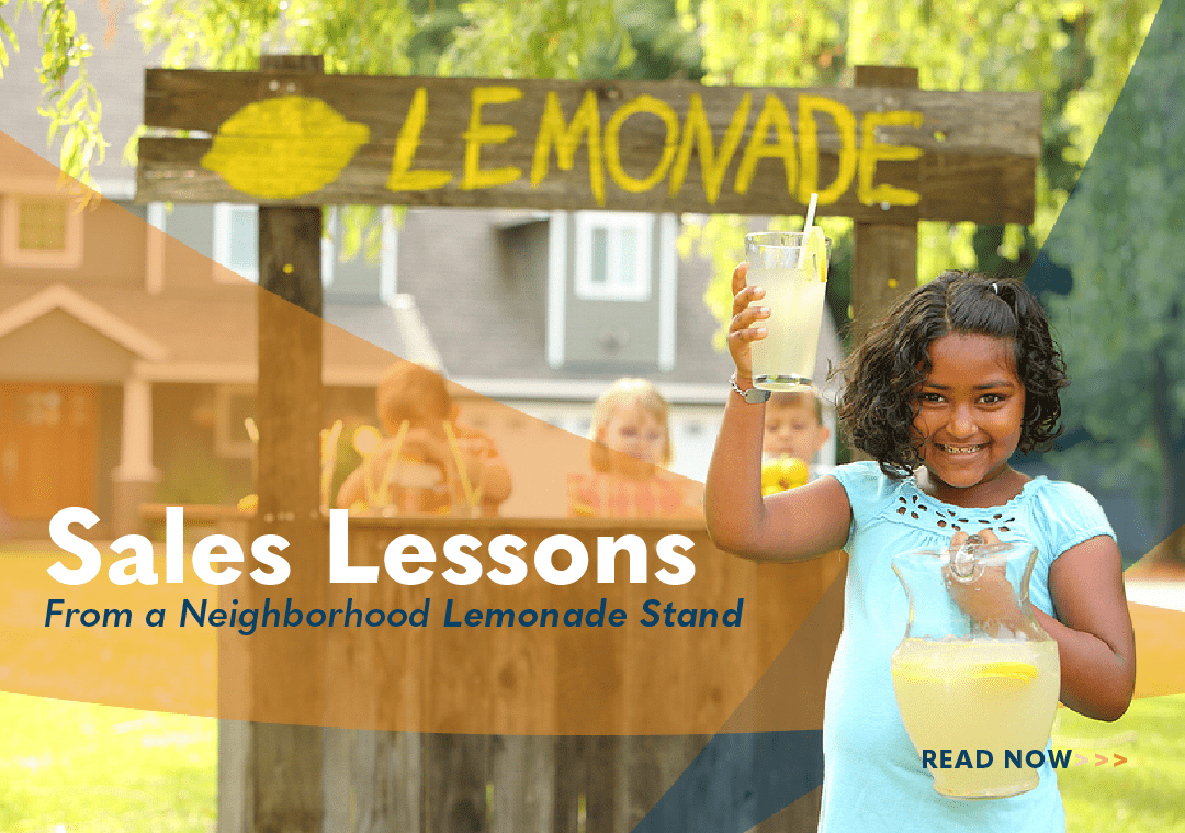 Sales Lessons From a Neighborhood Lemonade Stand