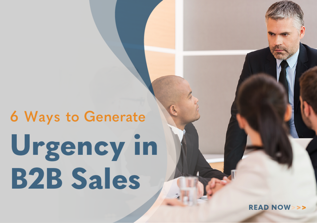 6 Ways to Generate Urgency in B2B Sales | Janek Performance Group